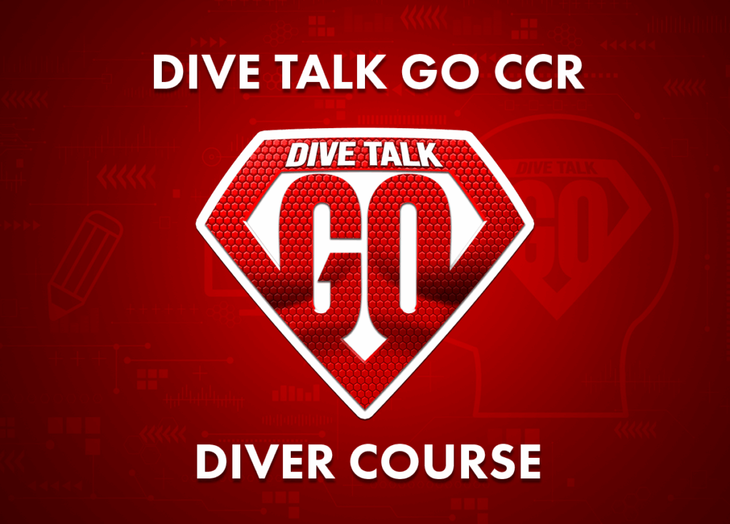 DTGO CCR Diver Course – Dive Talk Academy